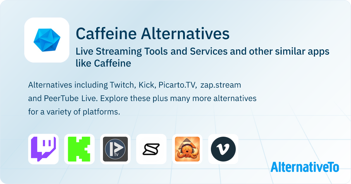 Caffeine Alternatives: Top 16 Live Streaming Tools and Services ...