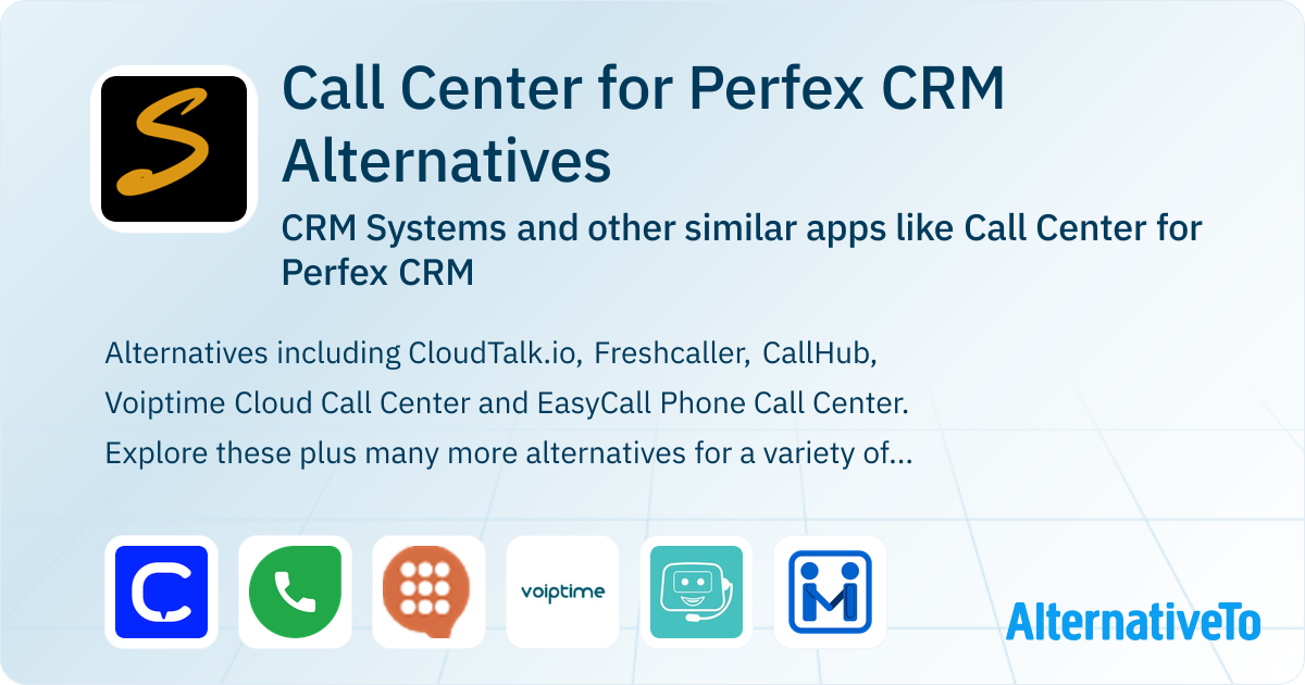 Call Center for Perfex CRM Competitors: Top 16 Alternative CRM Systems ...
