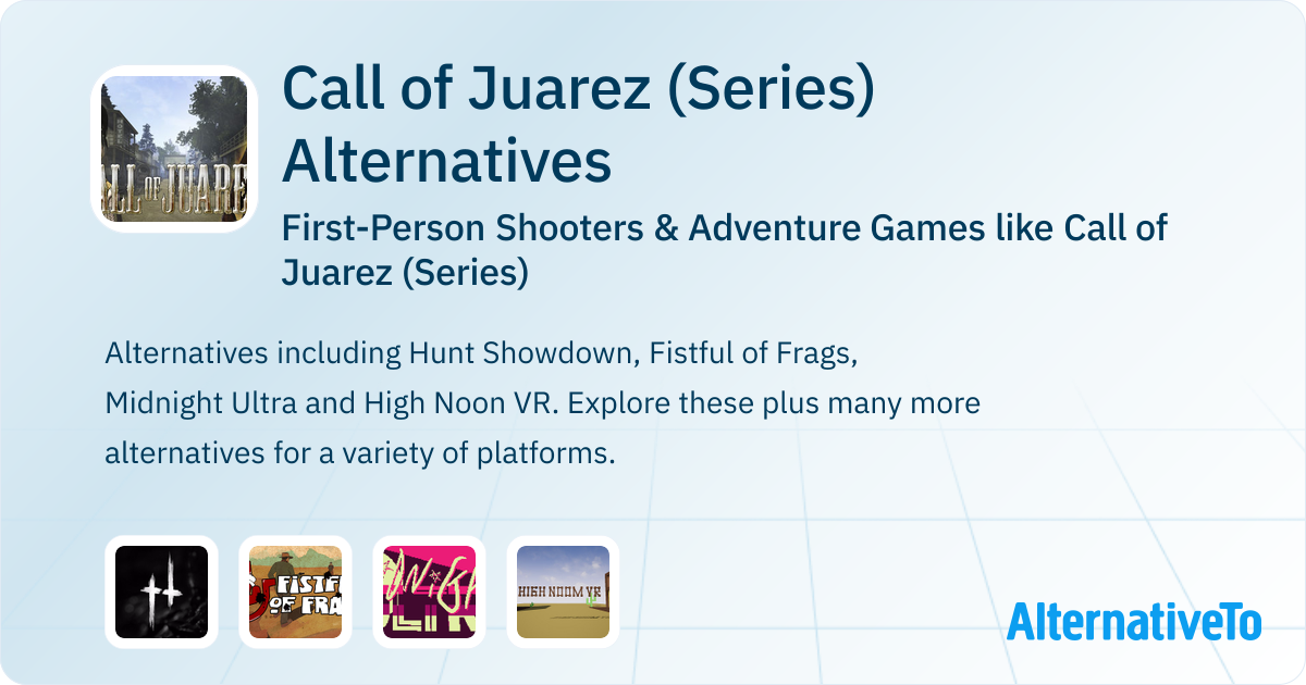 Call of Juarez (Series) Alternatives: Top 4 First-Person Shooters ...