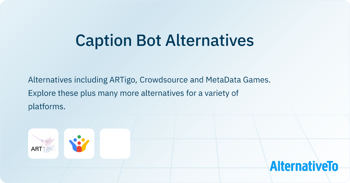 Caption Bot Alternatives - Explore Similar Sites & Apps | AlternativeTo