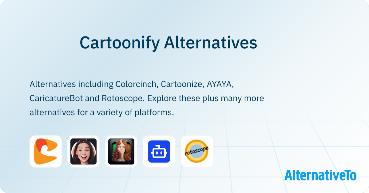 Cartoonify Alternatives - Explore Similar Sites & Apps | AlternativeTo