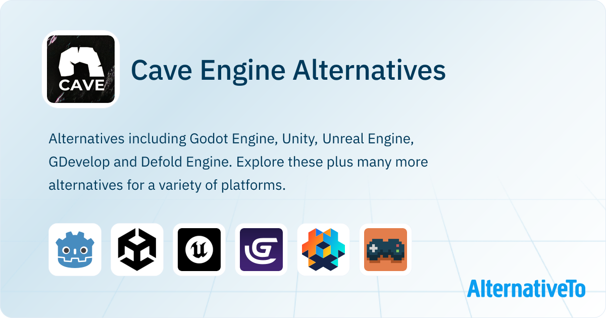 Cave Engine Alternatives - Explore Similar Software | AlternativeTo