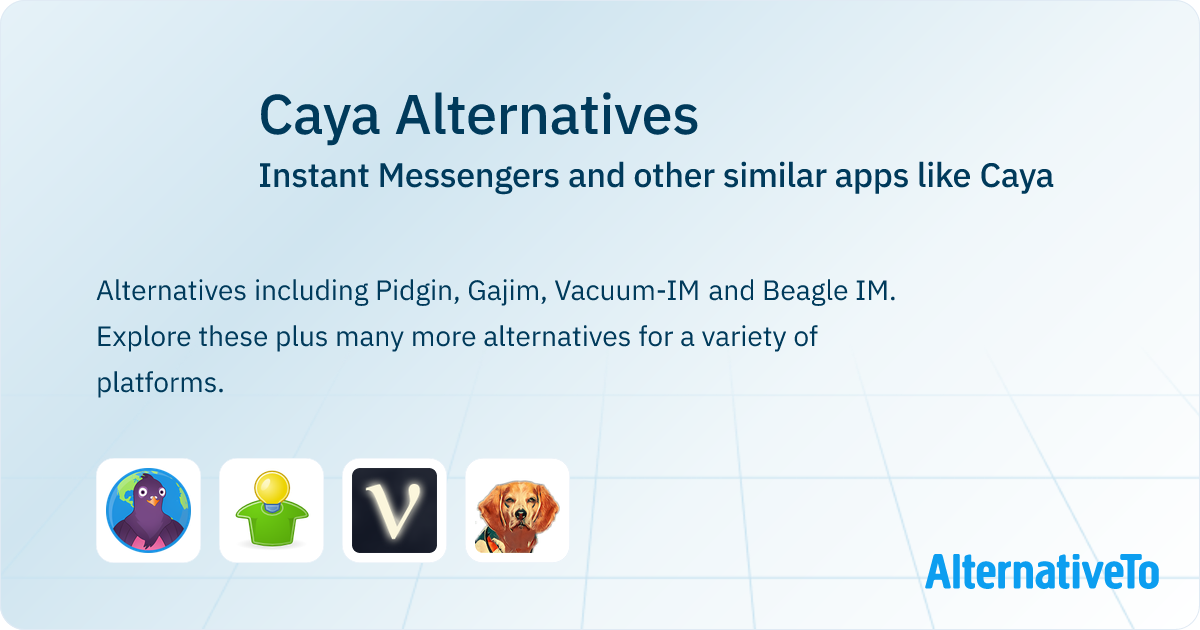 Caya Alternatives: Top 4 Instant Messengers & Similar Apps | AlternativeTo