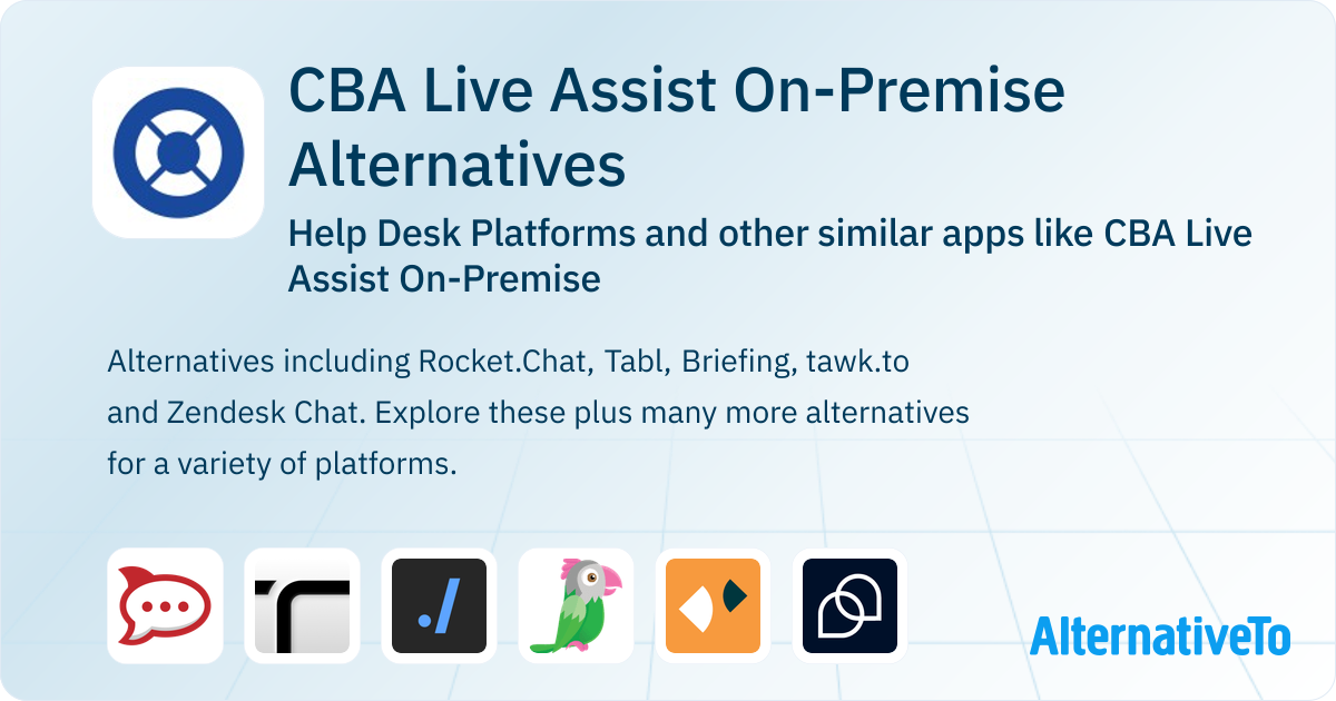 CBA Live Assist On-Premise Alternatives: Top 20 Help Desk Platforms ...