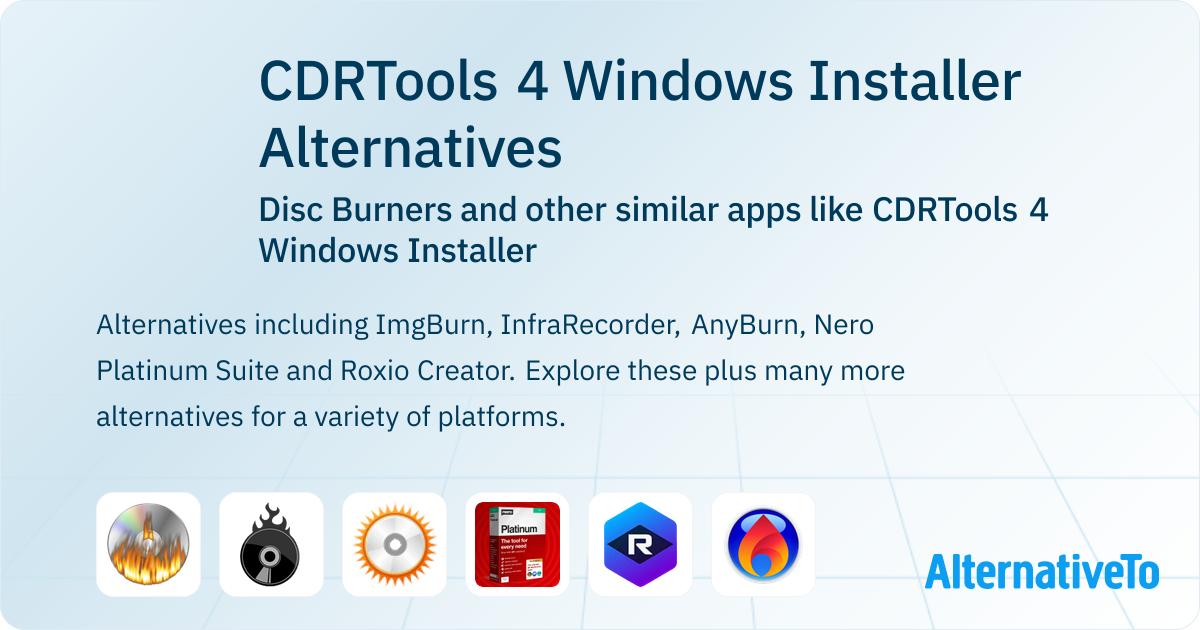 CDRTools 4 Windows Installer Alternatives: Top 8 Disc Burners & Similar ...