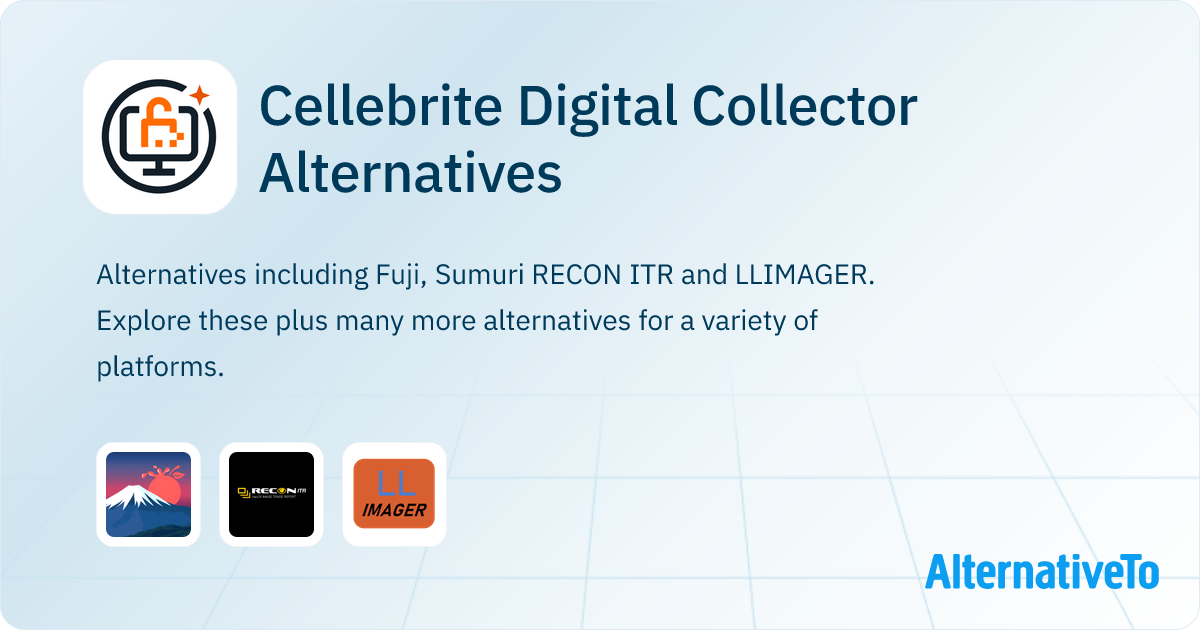 Cellebrite Digital Collector Alternatives - Explore Similar Software ...