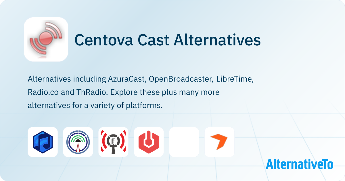 Centova Cast Alternatives - Explore Similar Software | AlternativeTo