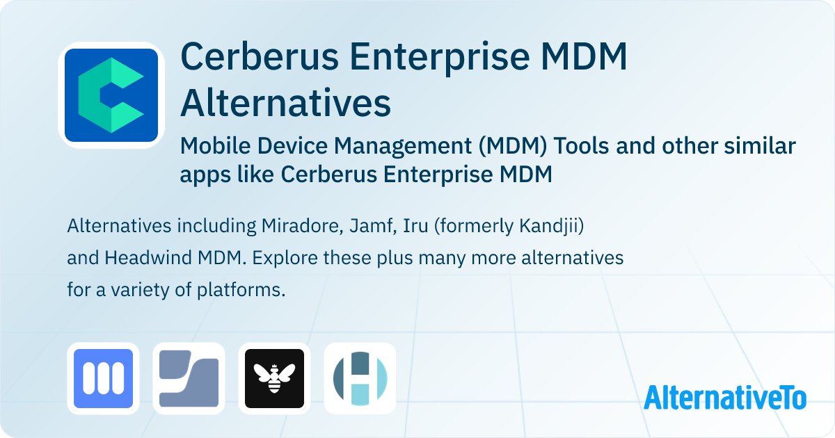 Cerberus Enterprise MDM Alternatives: Top 4 Mobile Device Management ...