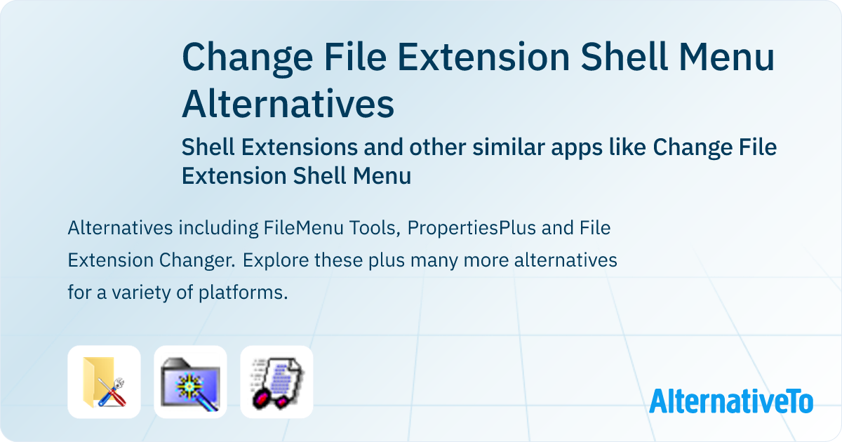 Change File Extension Shell Menu Alternatives: Top 3 Shell Extensions ...