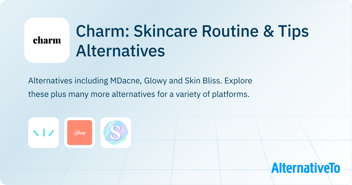 Charm: Skincare Routine & Tips Alternatives and Similar Apps ...