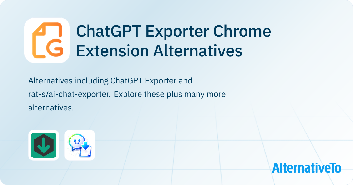 ChatGPT Exporter Chrome Extension Alternatives - Explore Similar ...