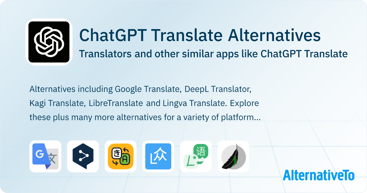 ChatGPT Translate Alternatives: Translators & Similar Websites - Page 3 ...