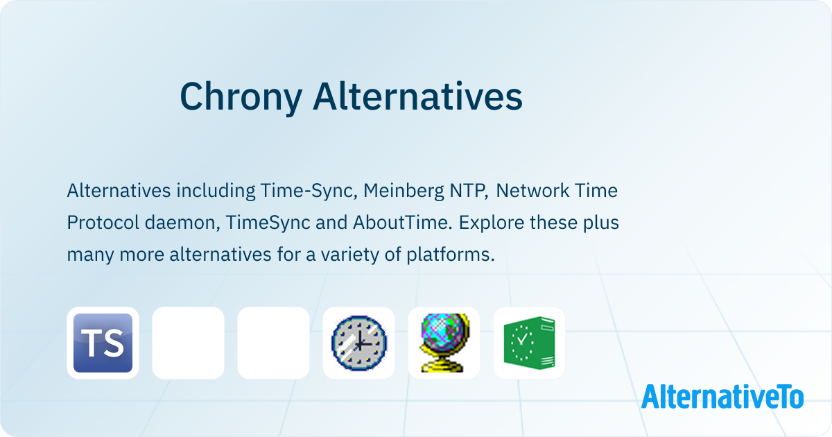Chrony Alternatives - Explore Similar Software | AlternativeTo