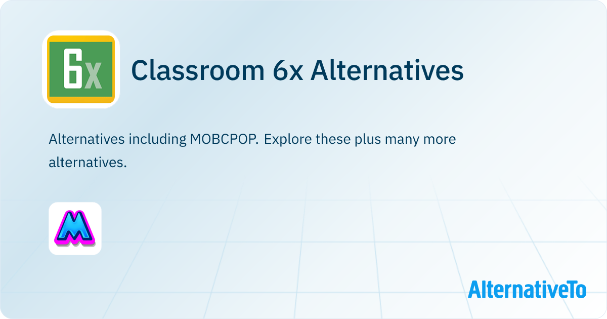 Classroom 6x Alternatives - Explore Similar Games | AlternativeTo