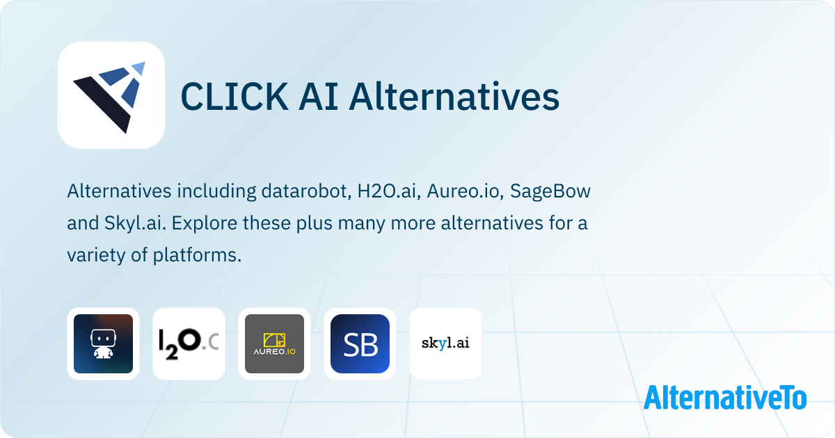 CLICK AI Alternatives - Explore Similar Sites & Apps | AlternativeTo