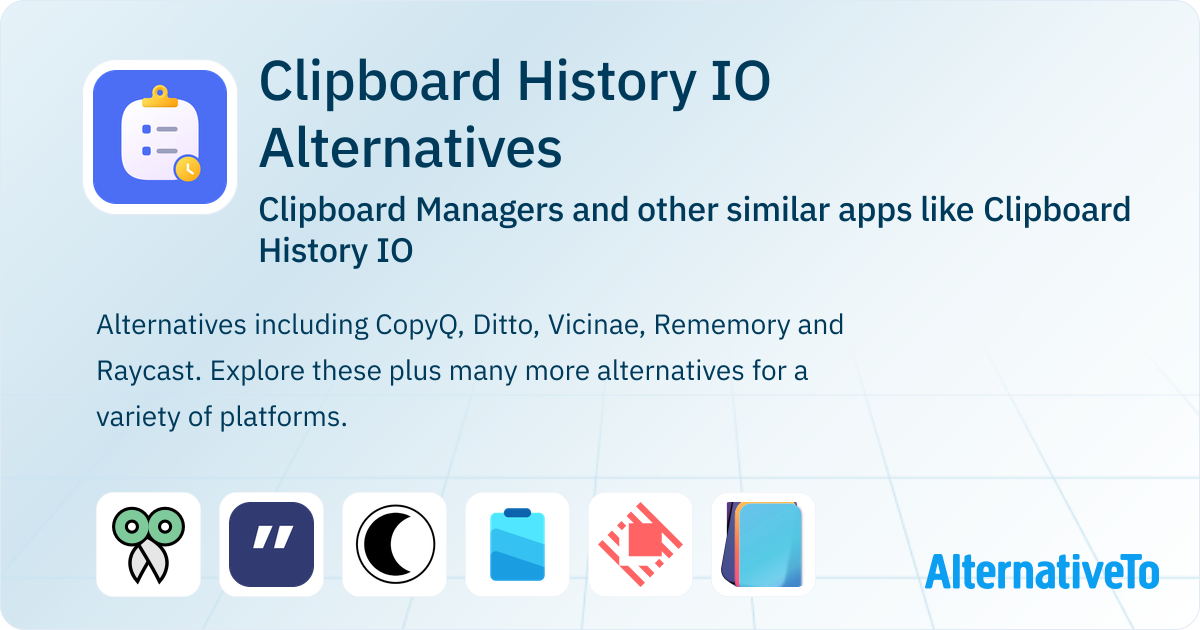 Clipboard History IO Alternatives: Top 12 Clipboard Managers & Similar ...