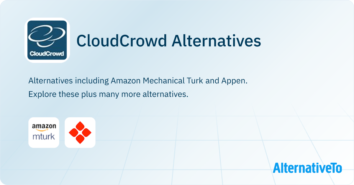 CloudCrowd Alternatives - Explore Similar Sites & Apps | AlternativeTo