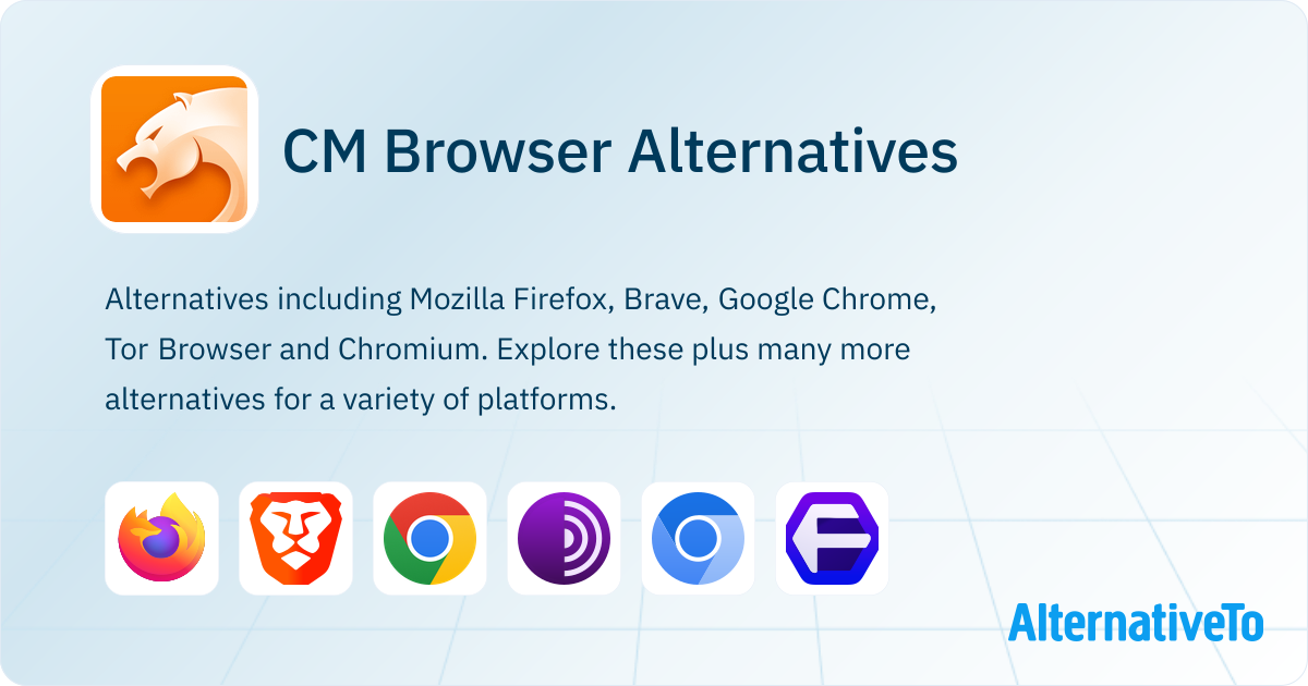 CM Browser Alternatives - Explore Similar Apps | AlternativeTo