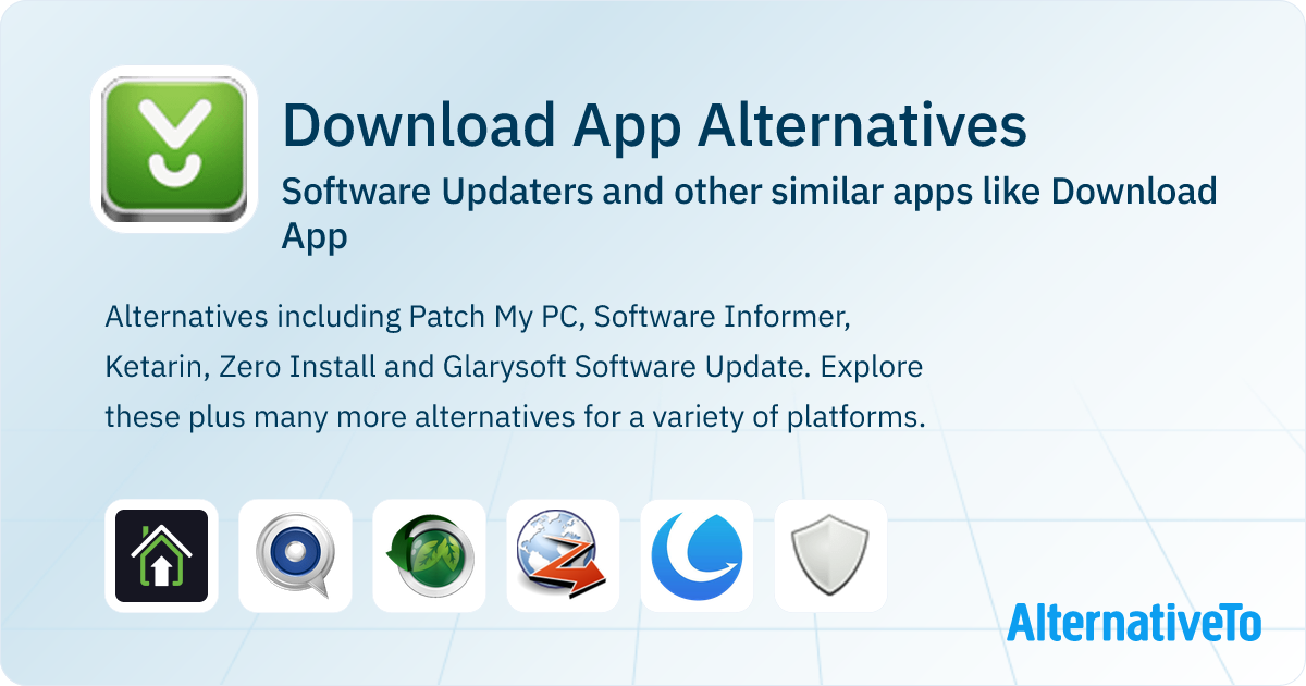 Download App Alternatives: Top 13 Software Updaters & Similar Apps ...