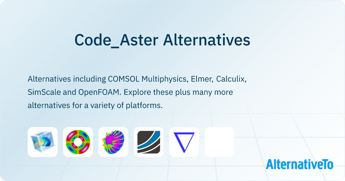 Code_Aster Alternatives - Explore Similar Software | AlternativeTo