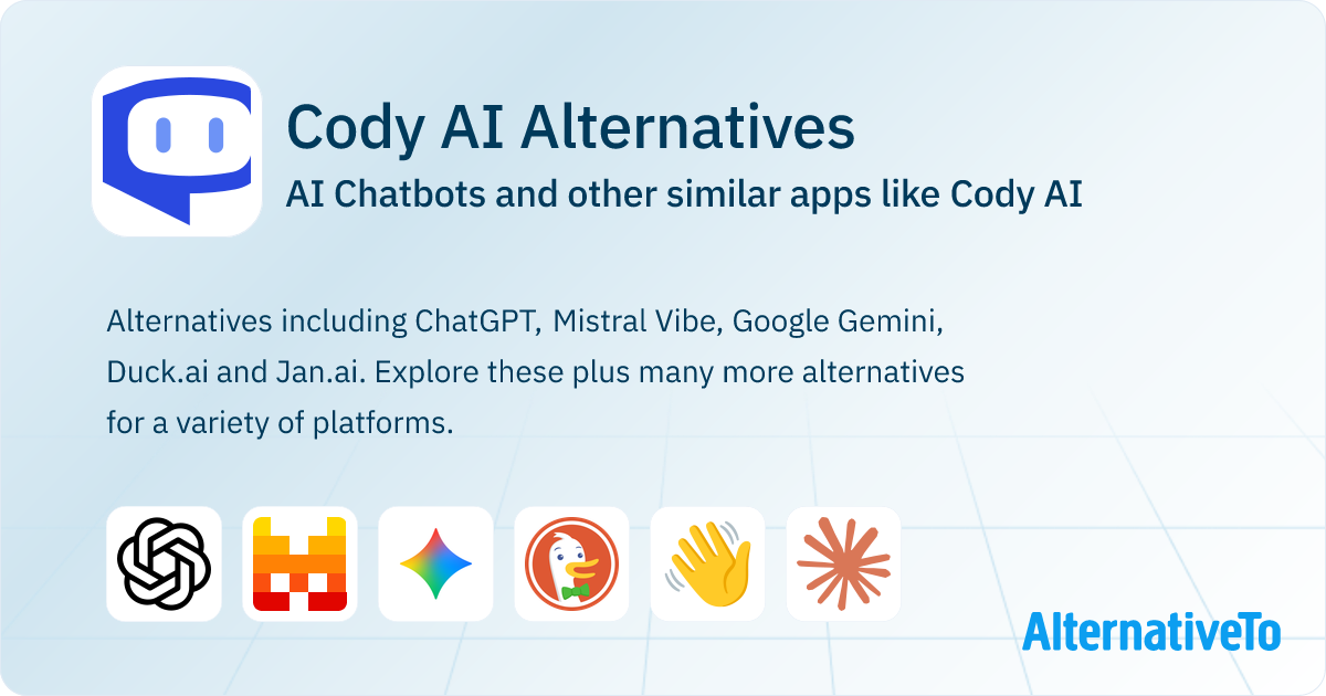 Cody AI Alternatives: Top 12 AI Chatbots & Similar Apps | AlternativeTo