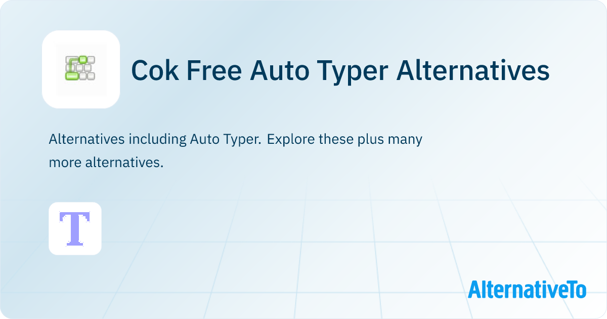 Cok Free Auto Typer Alternatives - Explore Similar Software | AlternativeTo