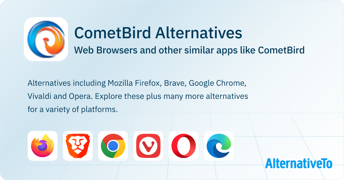 CometBird Alternatives: Top 12 Web Browsers & Similar Apps | AlternativeTo