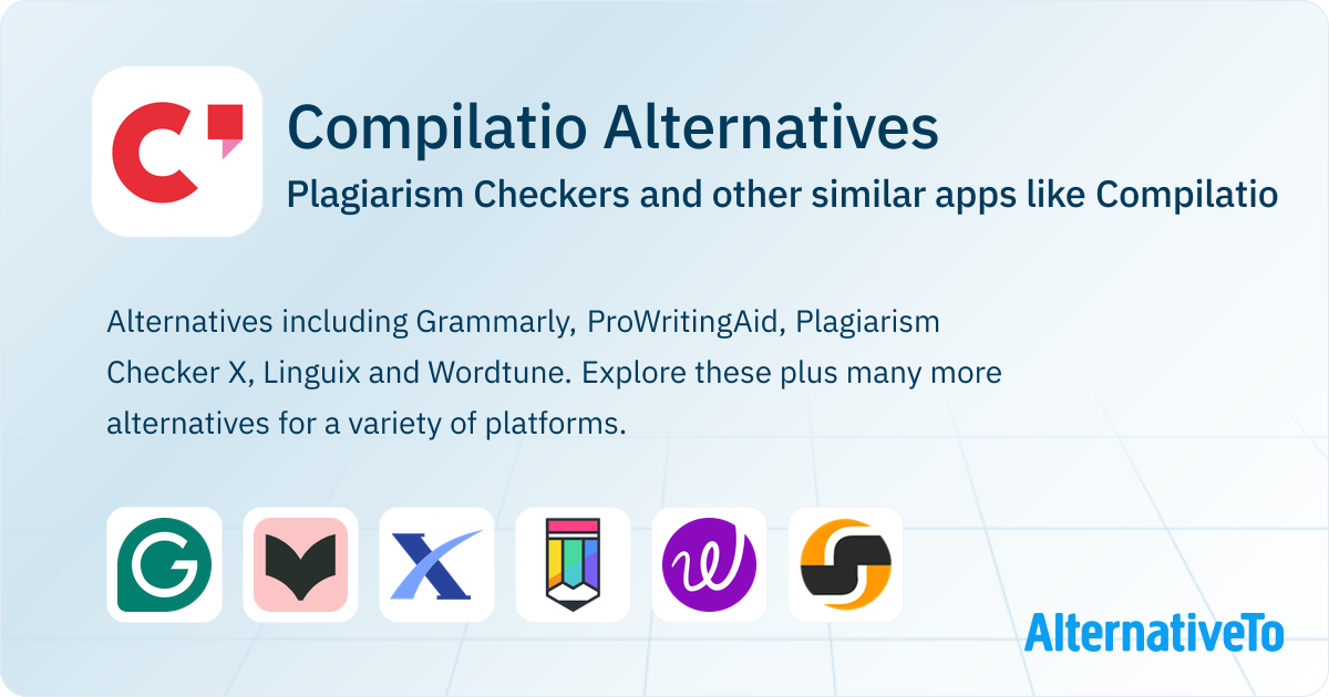 Compilatio Alternatives: Top 12 Plagiarism Checkers & Similar Websites ...