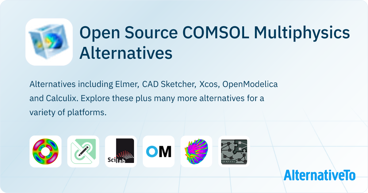 Open Source COMSOL Multiphysics Alternatives | AlternativeTo