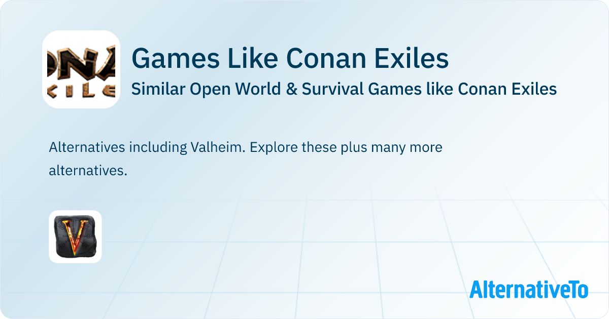Games Like Conan Exiles: Similar Open World Games | AlternativeTo