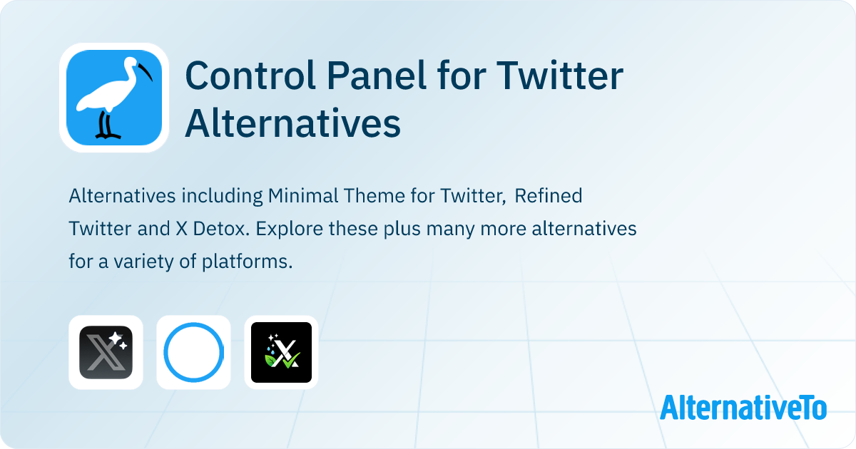 Control Panel for Twitter Alternatives - Explore Similar Apps ...