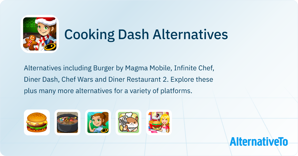 Cooking Dash Alternatives - Explore Similar Games | AlternativeTo