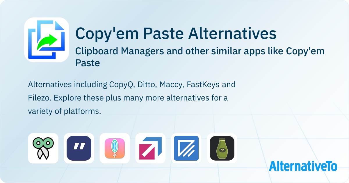 Copy'em Paste Alternatives: Top 12 Clipboard Managers & Similar Apps ...