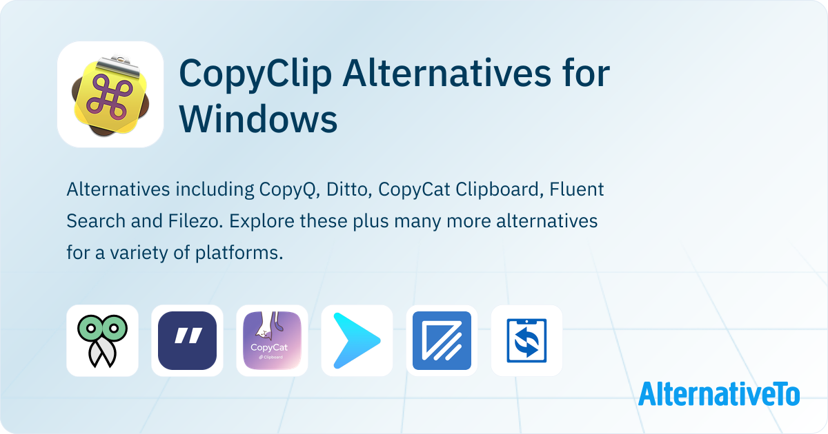 CopyClip Alternatives for Windows: Top 12 Clipboard Managers & Similar ...
