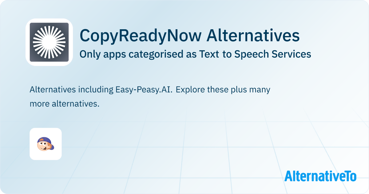 CopyReadyNow Alternatives: Top 1 Text to Speech Services | AlternativeTo