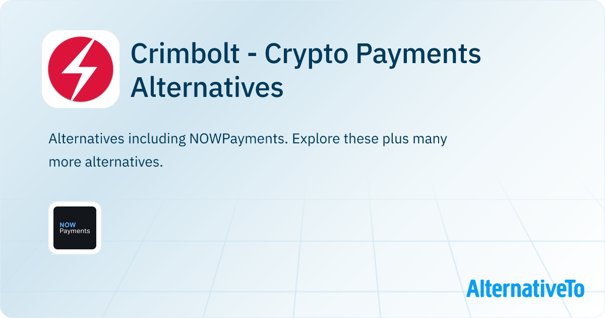 Crimbolt - Crypto Payments Alternatives - Explore Similar Sites & Apps ...