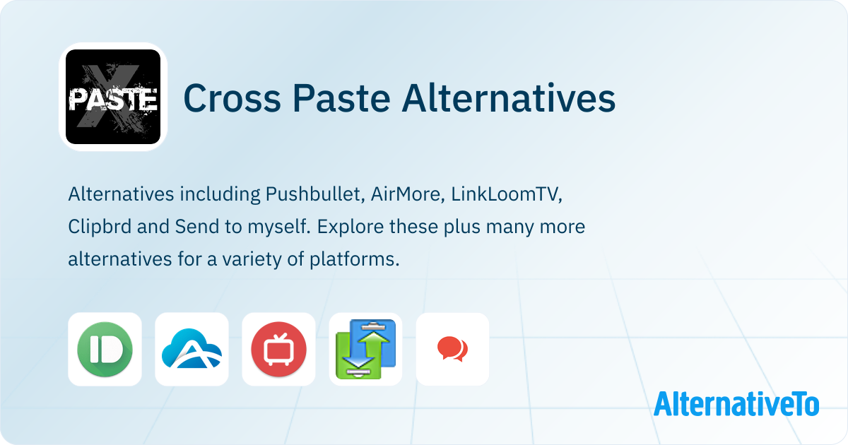 Cross Paste Alternatives - Explore Similar Apps | AlternativeTo