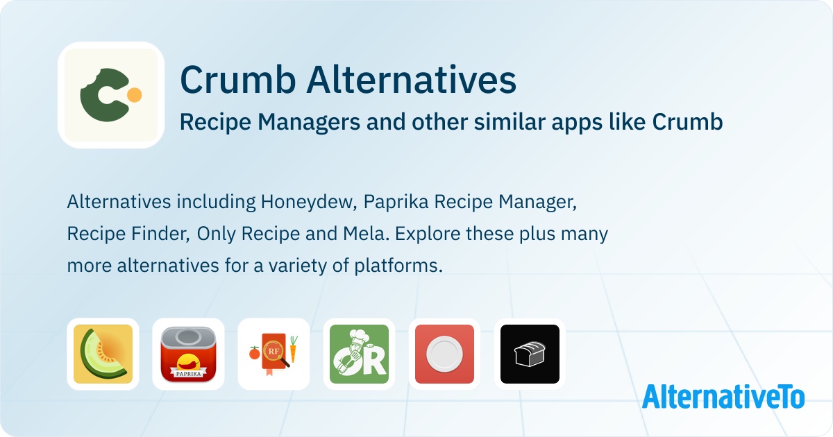 Crumb Alternatives: Top 23 Recipe Managers & Similar Apps | AlternativeTo