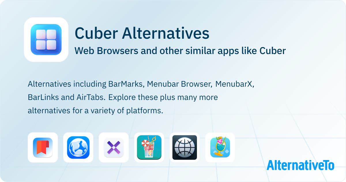 Cuber Alternatives: Top 6 Web Browsers & Similar Apps | AlternativeTo