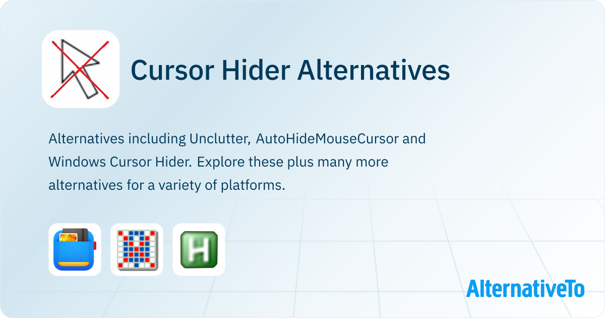 Cursor Hider Alternatives - Explore Similar Software | AlternativeTo