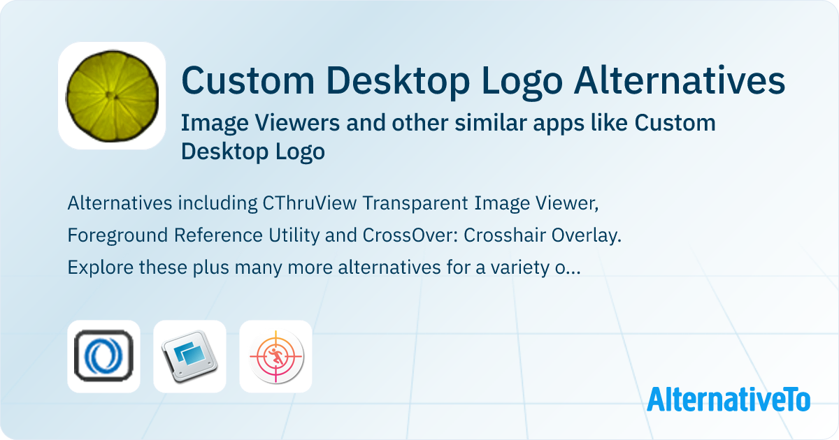 Custom Desktop Logo Alternatives: Top 3 Image Viewers & Similar Apps ...