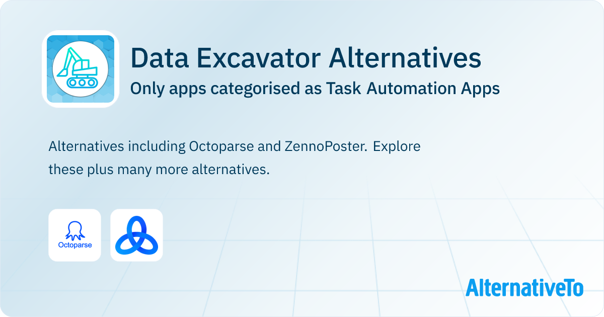 Data Excavator Alternatives: Top 2 Task Automation Apps | AlternativeTo