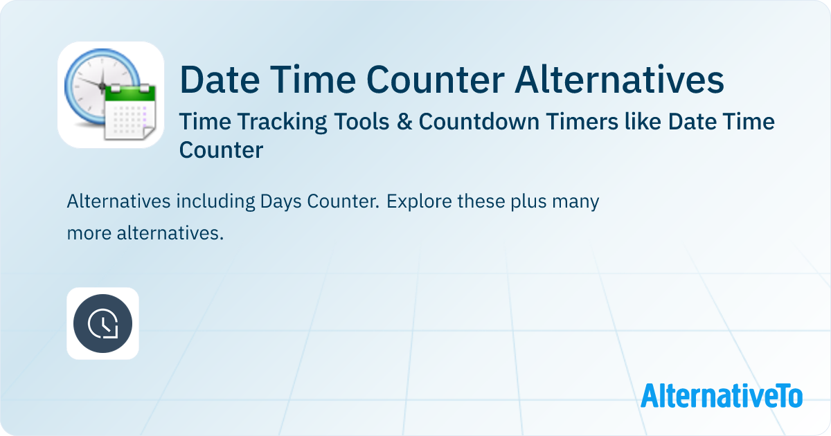 Date Time Counter Alternatives: Top 1 Time Tracking Tools | AlternativeTo