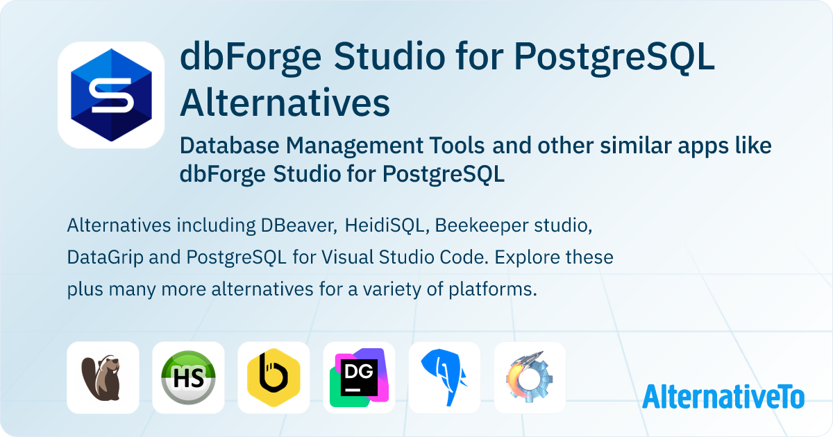 dbForge Studio for PostgreSQL Alternatives: Top 12 Database Management ...