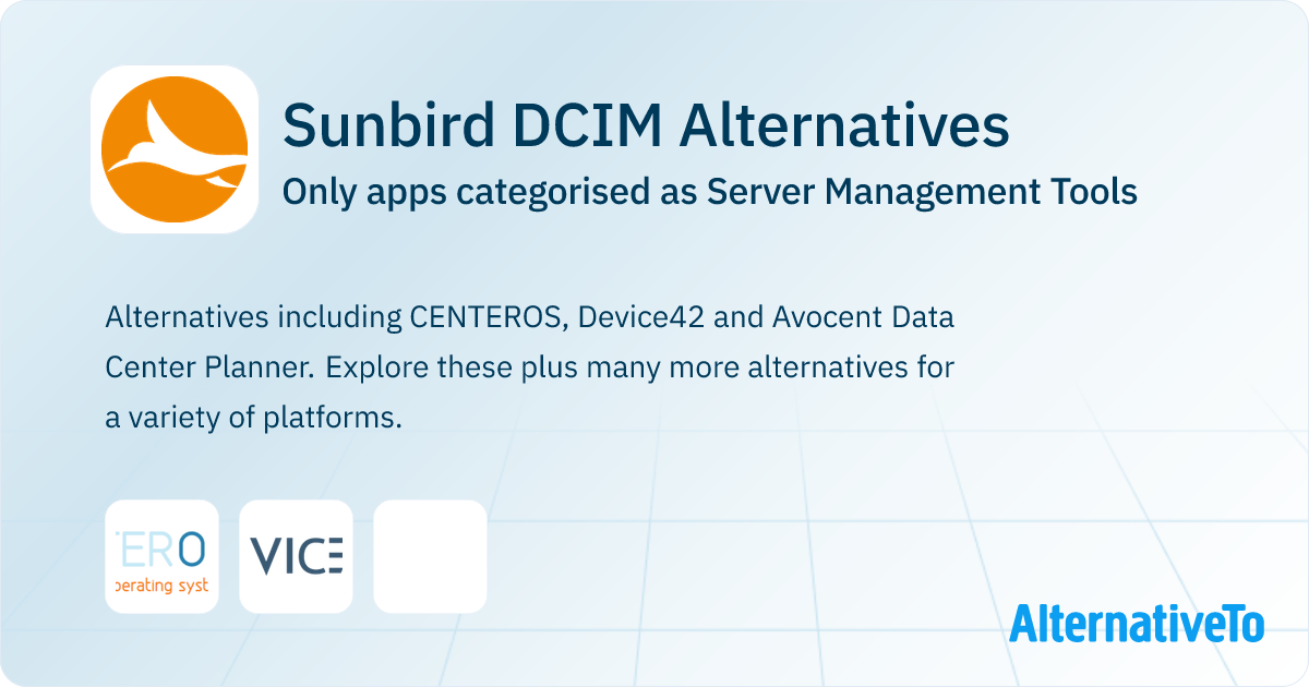 Sunbird DCIM Alternatives: Top 3 Server Management Tools | AlternativeTo