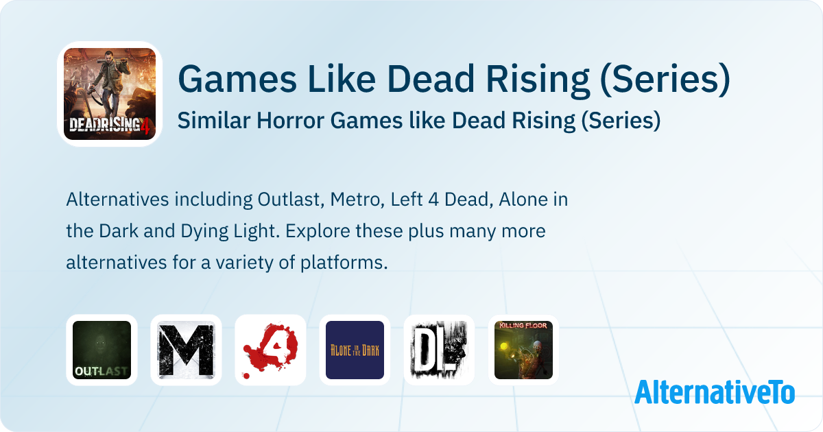 Games Like Dead Rising (Series): Similar Horror Games | AlternativeTo