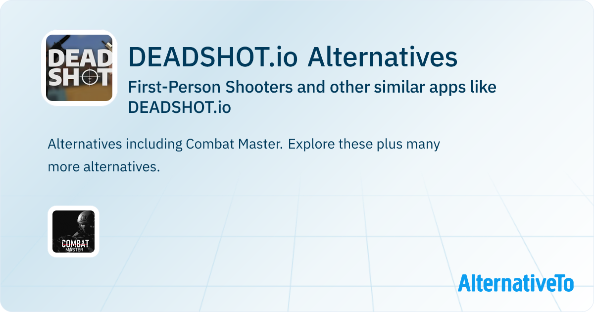 DEADSHOT.io Alternatives: Top 1 First-Person Shooters & Similar Games ...