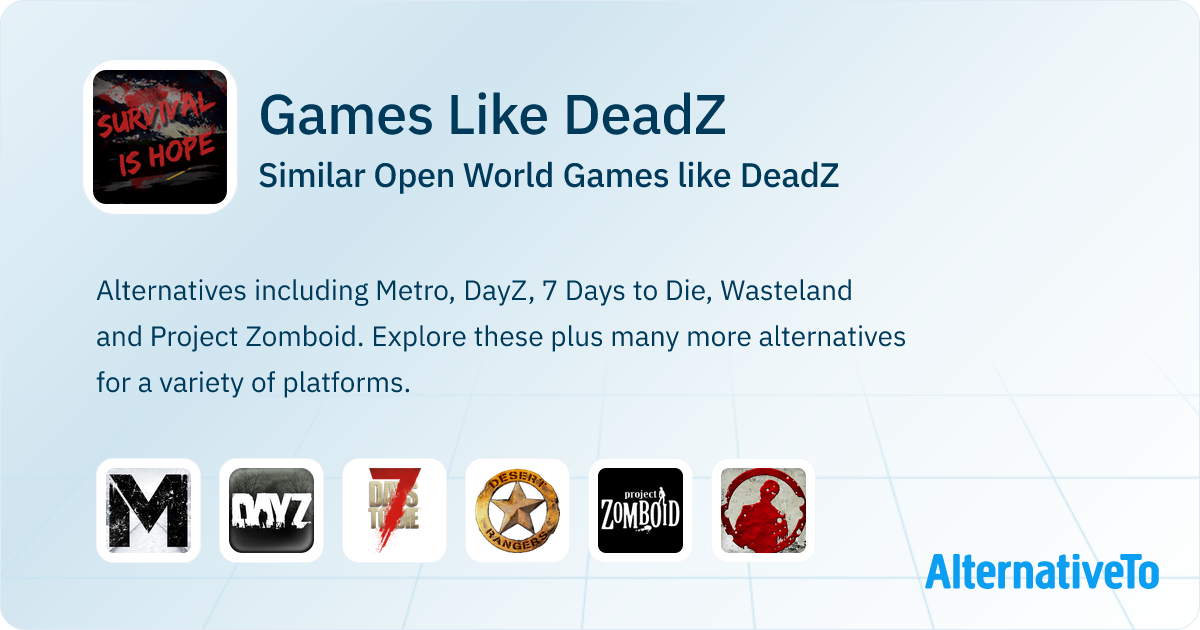 Games Like DeadZ: Similar Open World Games | AlternativeTo