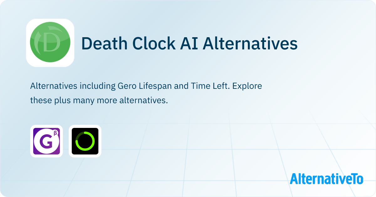 Death Clock AI Alternatives - Explore Similar Sites & Apps | AlternativeTo
