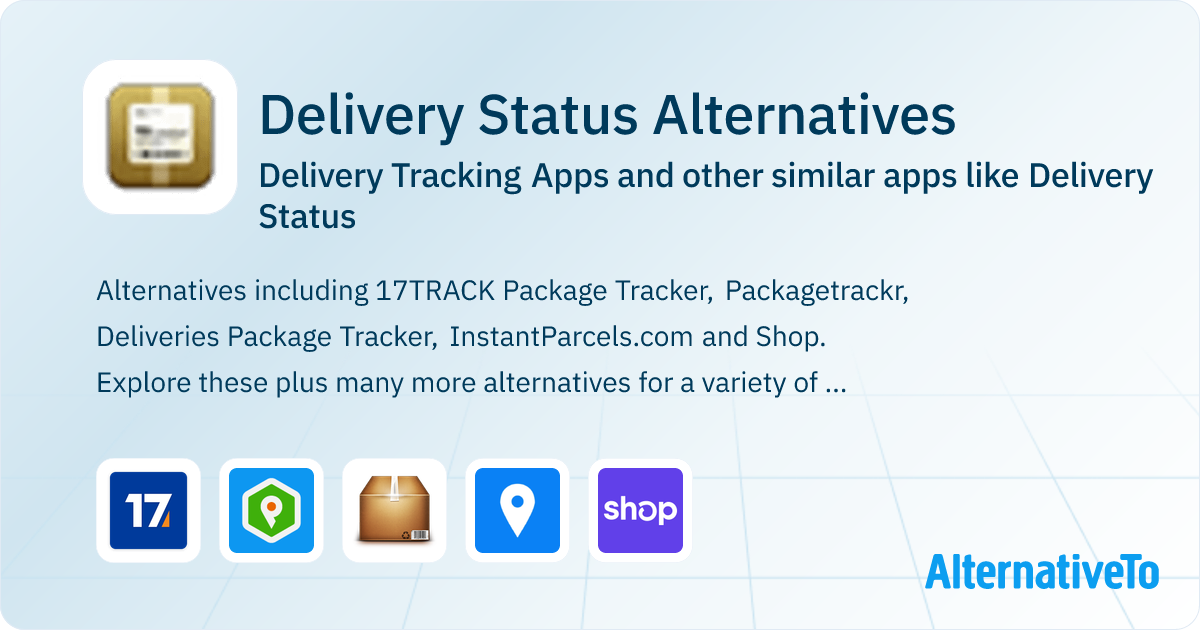Delivery Status Alternatives: Top 5 Delivery Tracking & Similar Apps ...